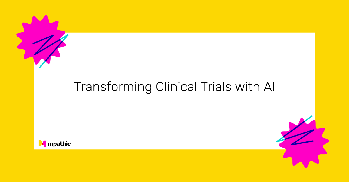 mpathic AI » Transforming Clinical Trials with AI - mpathic AI